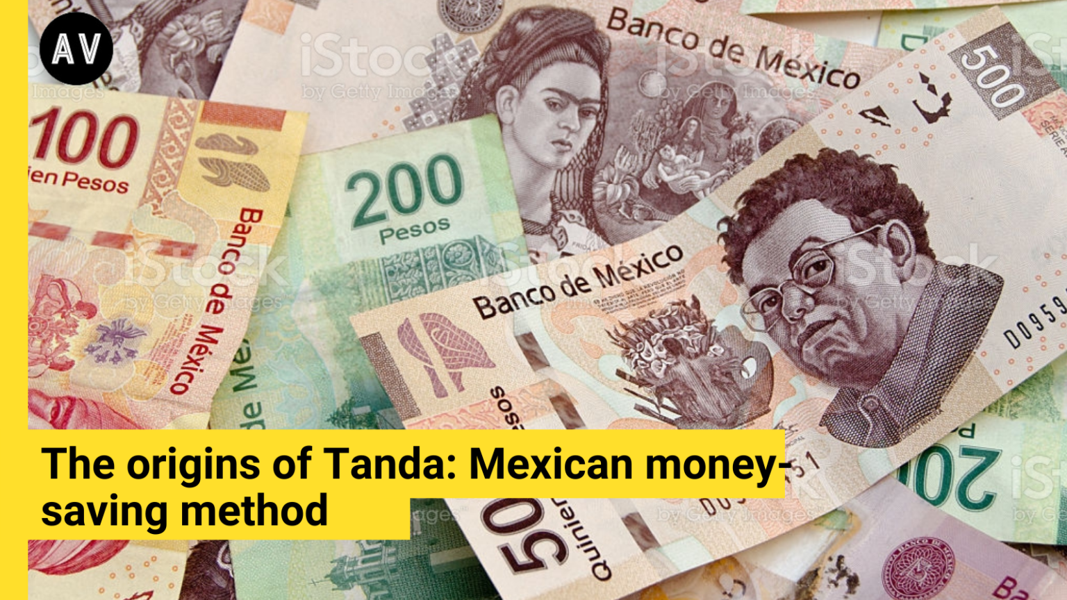 The origins of Tanda: Mexican money-saving method - Adithya V